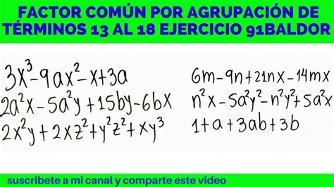 Factor ComÚn Por AgrupaciÓn De TÉrminos 13 Al 18 Ejercicio 91 Álgebra Baldor Caso Ii Youtube
