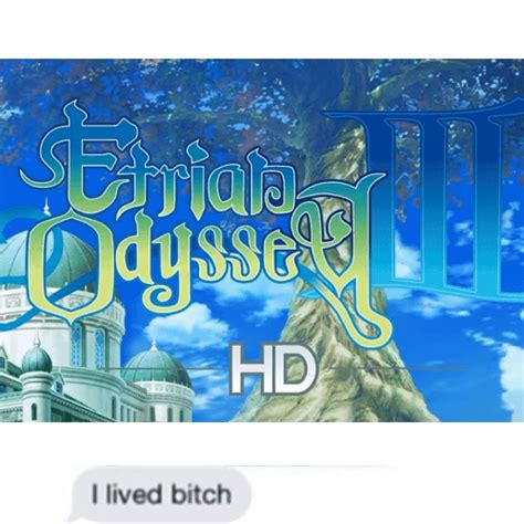 Etrian Odysey Liiiiiiivesssss Retrianodyssey Etrian Odysey Liiiiiiivesssss Retrianodyssey