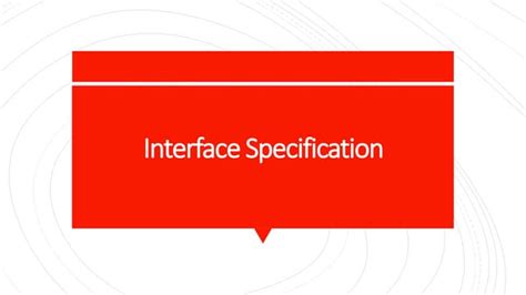 Interface Specification Pptx