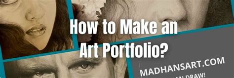 Are You An Artist Looking For Tips On How To Make An Art Portfolio Of Your Best Artworks Learn