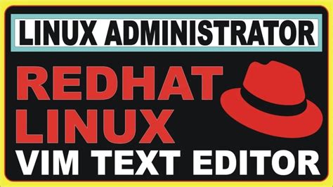 Vim Text Editor Redhat Linux Vim Text Editor Command How To Use Vim