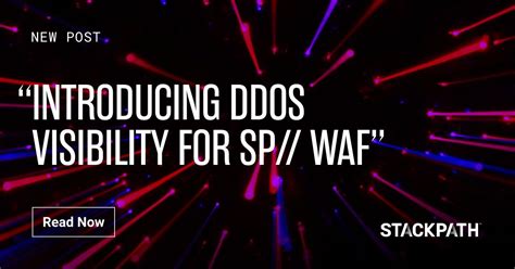 stackpath on linkedin ddos visibility is the newest in observability