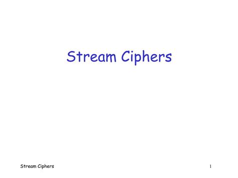Ppt Stream Ciphers Powerpoint Presentation Free Download Id1086186