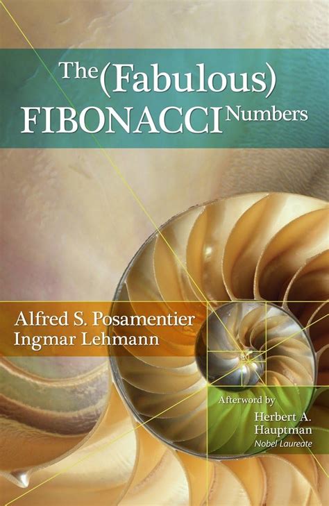 The Fabulous Fibonacci Numbers Posamentier Alfred S Lehmann Ingmar