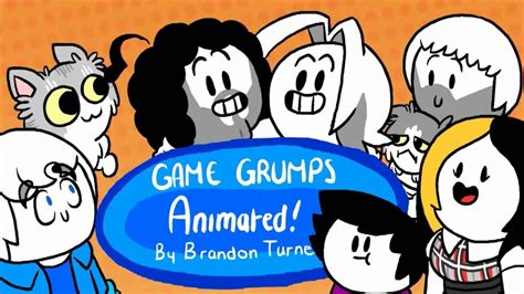 Best Of Game Grumps Animated Youtube