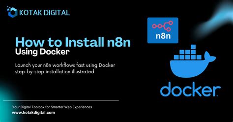 How To Install N8n Using Docker Step By Step Kotak Digital