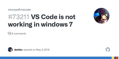 Vs Code Is Not Working In Windows 7 · Issue 73211 · Microsoftvscode