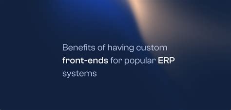 Custom Frontends For Erp Systems Codelabsrocks