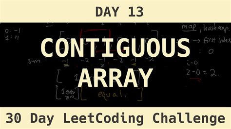 Contiguous Array 100 Leetcode Day 13 Challenge Youtube