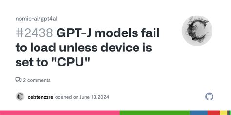 gpt j models fail to load unless device is set to cpu · issue 2438