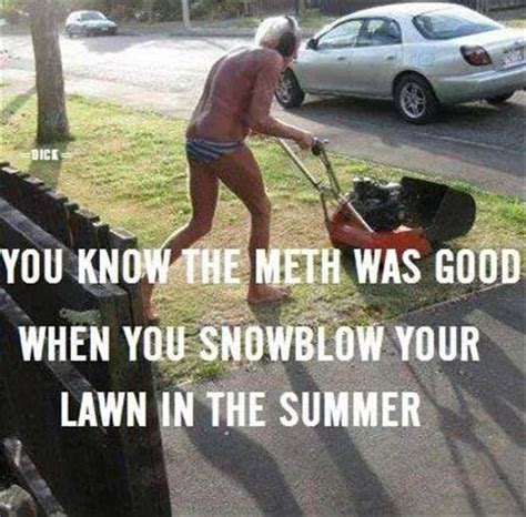 Funny Meth Quotes Quotesgram Funny Meth Quotes Quotesgram
