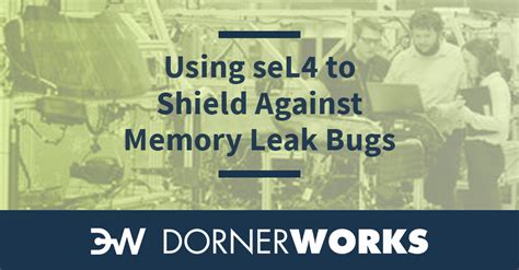 Defend Your Devices Against A Common And Insidious Hack With Sel4 Dornerworks