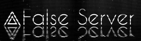 False Server By Sigmasuccour