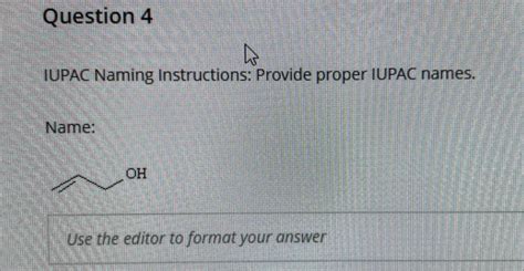 Solved IUPAC Naming Instructions Provide Proper IUPAC Chegg Com