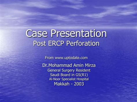 Ppt Case Presentation Post Ercp Perforation From Uptodate Powerpoint Presentation Id 4819884