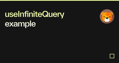 UseInfiniteQuery Example Codesandbox