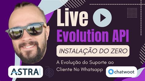 evolution api instalação do zero integraçao chatwoot youtube
