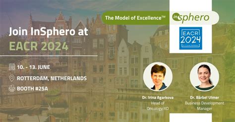 Scalable Reliable Reproducible Eacr2024 Rotterdam Cancerresearch Insphero