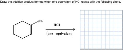 Solved Draw the addition product formed when one equivalent | Chegg.com