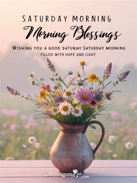 Top 100 Saturday Morning Blessings Quotes And Prayers