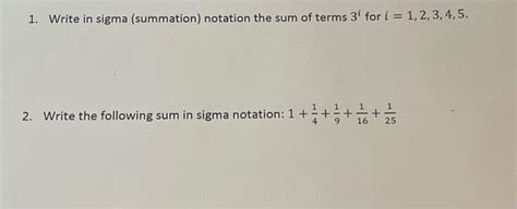 Solved 1 Write In Sigma Summation Notation The Sum Of