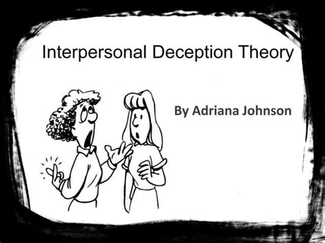 Interpersonal Deception Theory Pptx