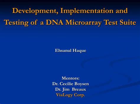 Ppt Development Implementation And Testing Of A Dna Microarray Test