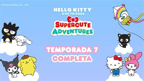 Hello Kitty And Friends Supercute Adventures 7ª Temp Completa
