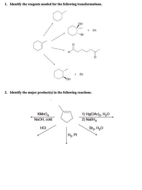 Solved 1. Identify the reagents needed for the following | Chegg.com