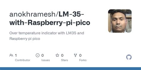 GitHub Anokhramesh LM With Raspberry Pi Pico Over Temperature Indicator With LM And