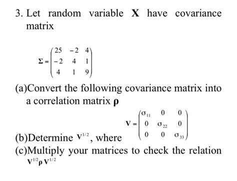 Solved 3. Let random variable X have covariance matrix 25 -2 | Chegg.com