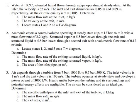 Solved 1 Water At 100∘c Saturated Liquid Flows Through A