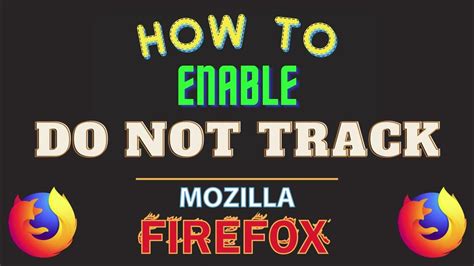 How To Enable Do Not Track In The Mozilla Firefox Web Browser Pc