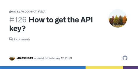 How To Get The API Key Issue 126 Gencay Vscode Chatgpt GitHub