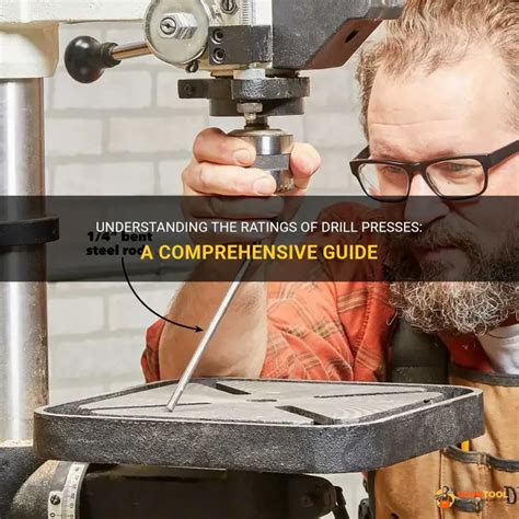 Understanding The Ratings Of Drill Presses A Comprehensive Guide