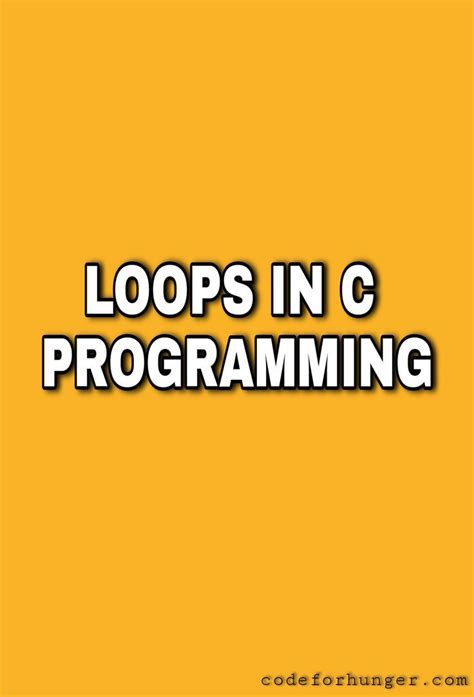 Loop S In C With Exercises And Examples Artofit