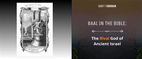 Baal In The Bible The Rival God Of Ancient Israel