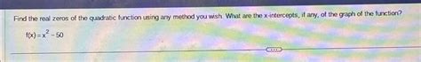 Find The Real Zeros Of The Quadratic Function Using
