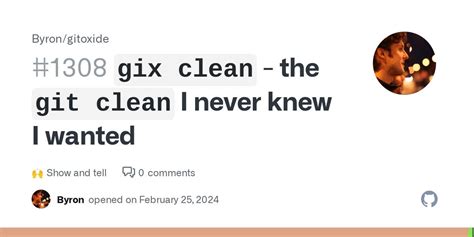 `gix Clean` The `git Clean` I Never Knew I Wanted Rrust