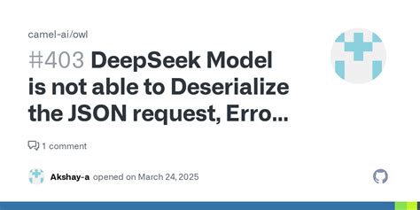 Deepseek Model Is Not Able To Deserialize The Json Request Error While Running Run Py Class