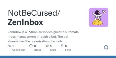 Github Notbecursed Zeninbox Zeninbox Is A Python Script Designed To Automate Inbox Management