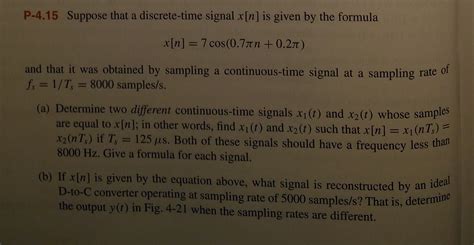 solved suppose that a discrete time signal x[n] is given by