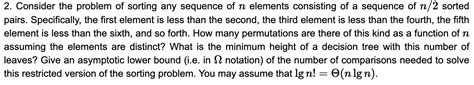 solved 2 consider the problem of sorting any sequence of n