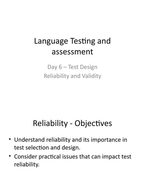 language testing and assessment day 6 test design reliability and