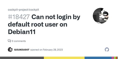can not login by default root user on debian11 · issue 18427 · cockpit
