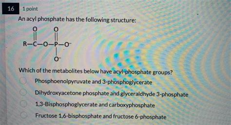 Solved An Acyl Phosphate Has The Following Structure Which