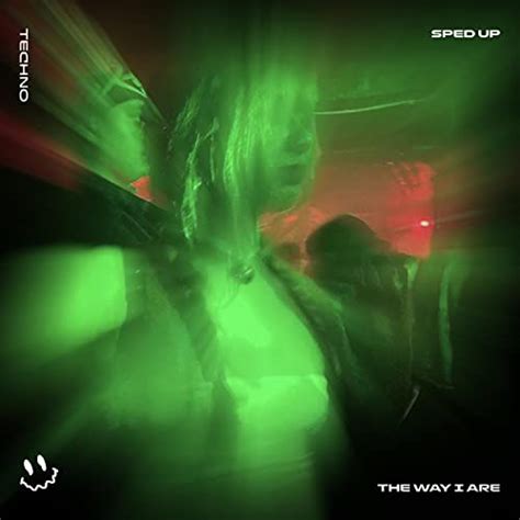 Écouter The Way I Are Techno Sped Up Par Basston Techno Tazzy