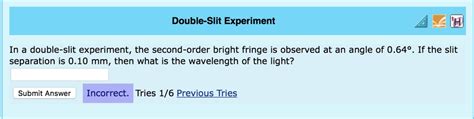 Solved In A Double Slit Experiment The Second Order Bright Fringe Is
