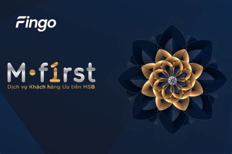 M First Msb Là Gì Điều Kiện đăng Ký M First Msb Fingo