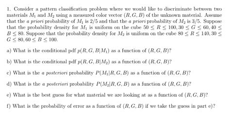 Solved 1 Consider A Pattern Classification Problem Where We